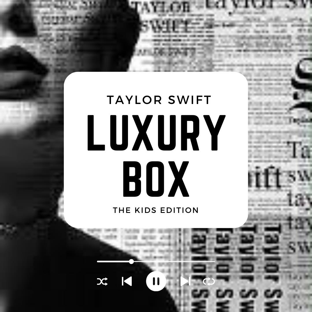 KIDS TAYLOR SWIFT LUXURY BOX 1 – ThePaperPress